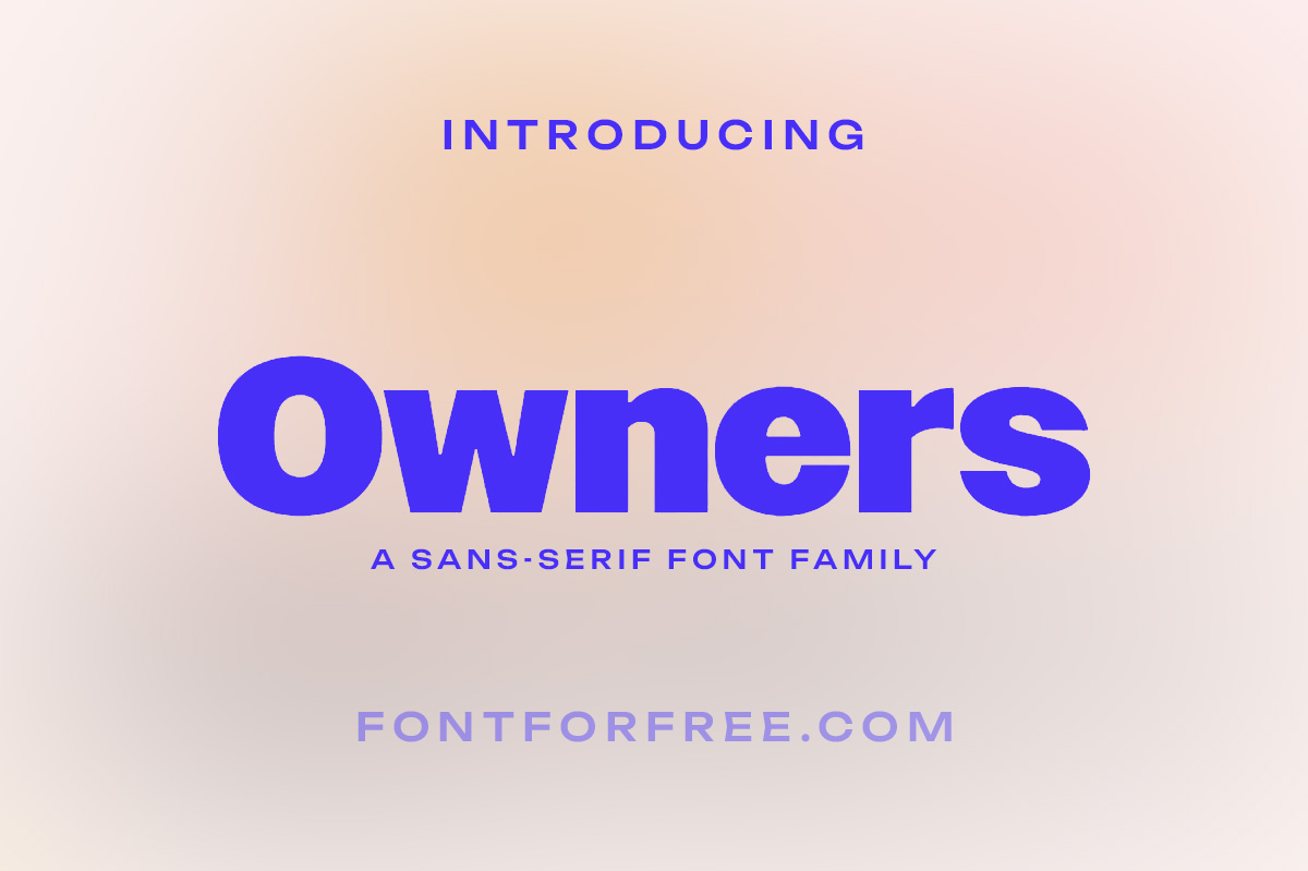Owners Font Family - Download Free Fonts