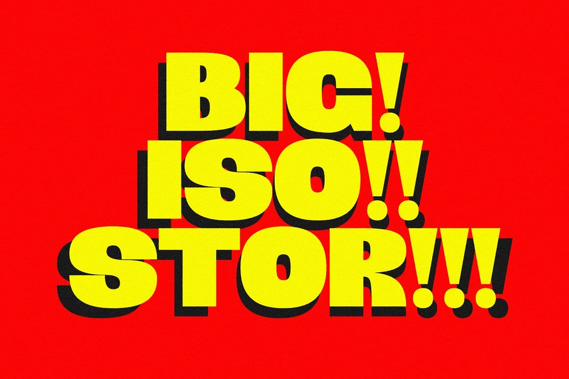 Big! Iso!! Stor!!! Font - Download Free Fonts